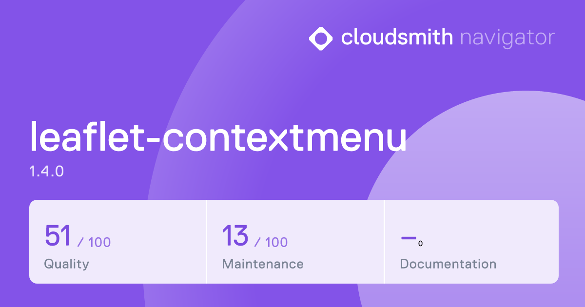 leaflet-contextmenu (1.4.0) - npm Package Quality | Cloudsmith Navigator leaflet-contextmenu (1.4.0) - npm Package Quality | Cloudsmith Navigator